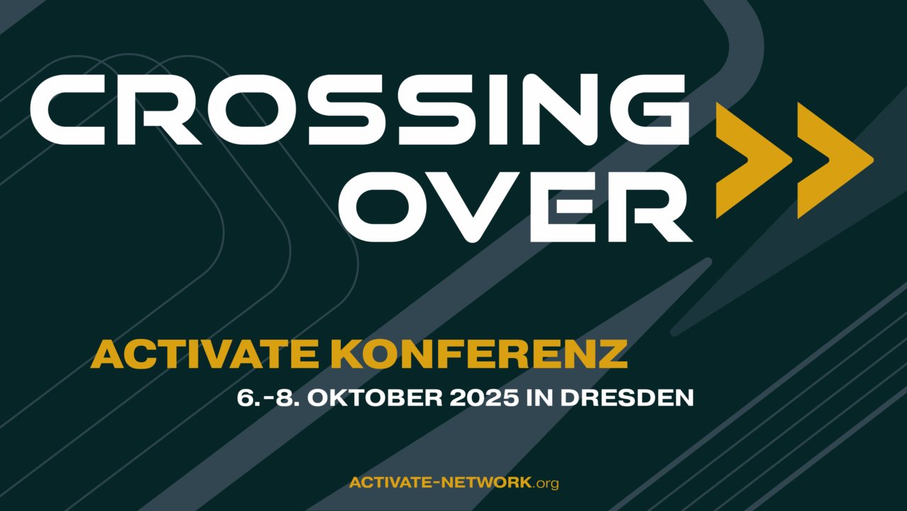 CROSSING OVER – ACTIVATE KONFERENZ 2025 | Activate Network